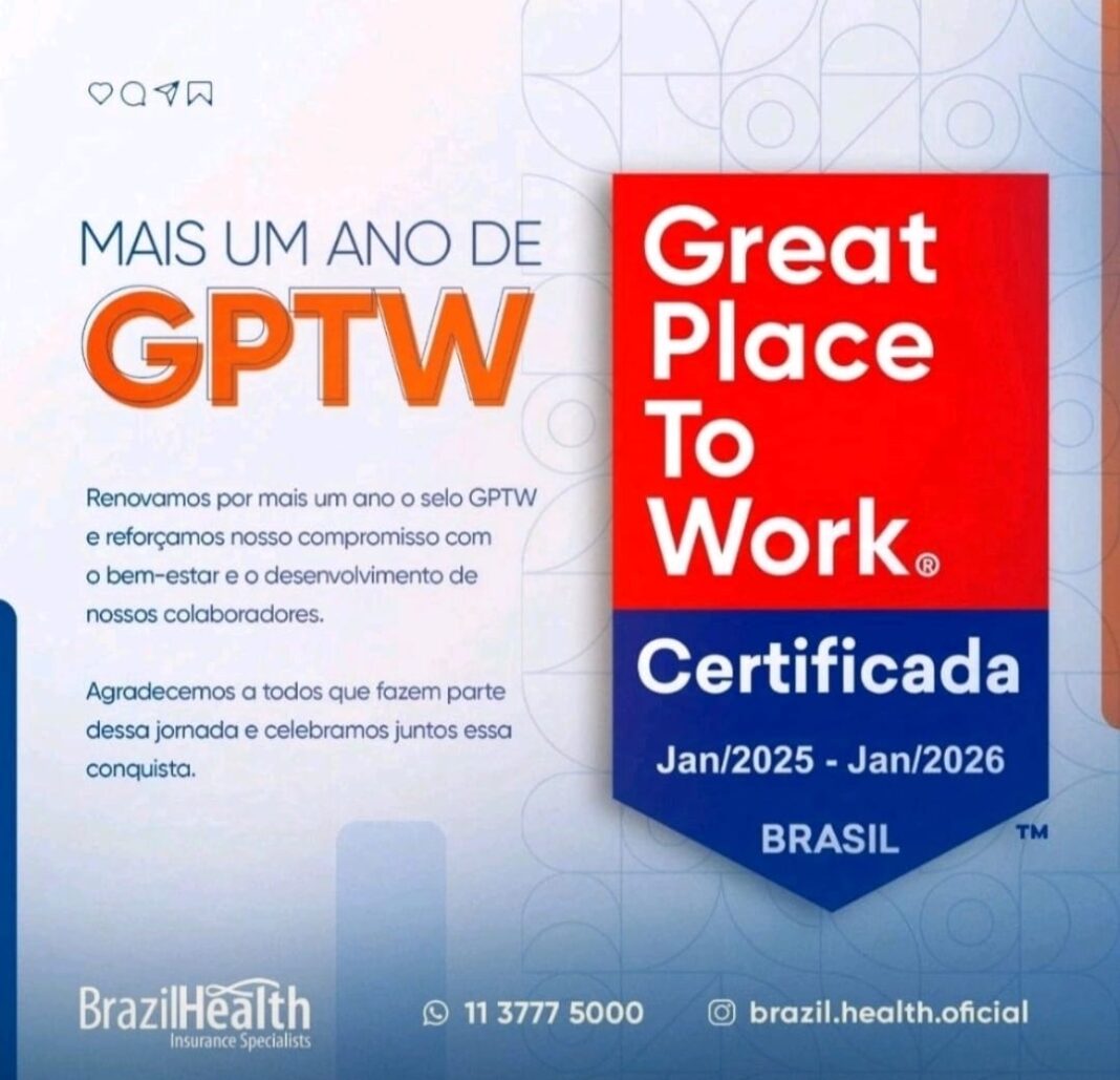 Brazil Health conquista selo GPTW pelo segundo ano consecutivo Brazil Health, Corretor de ...